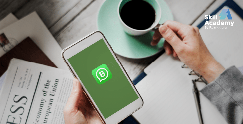 Fitur dan Cara Menggunakan WhatsApp Business untuk Meningkatkan ... Fitur dan Cara Menggunakan WhatsApp Business untuk Meningkatkan ...